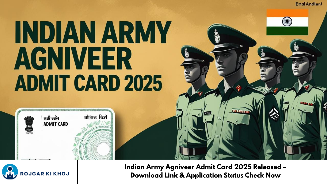 Indian Army Agniveer Admit Card 2025 Released