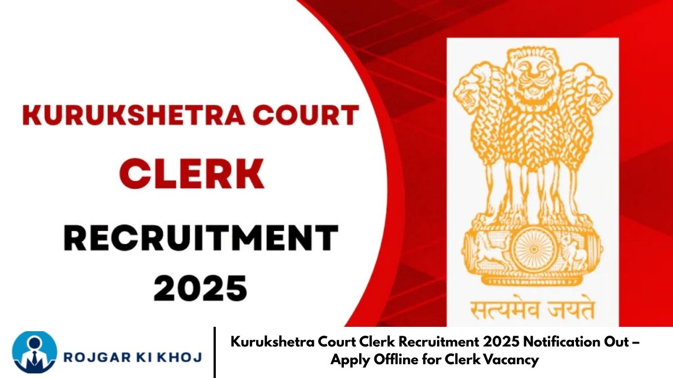 Kurukshetra Court Clerk Recruitment 2025 Notification Out – Apply ...