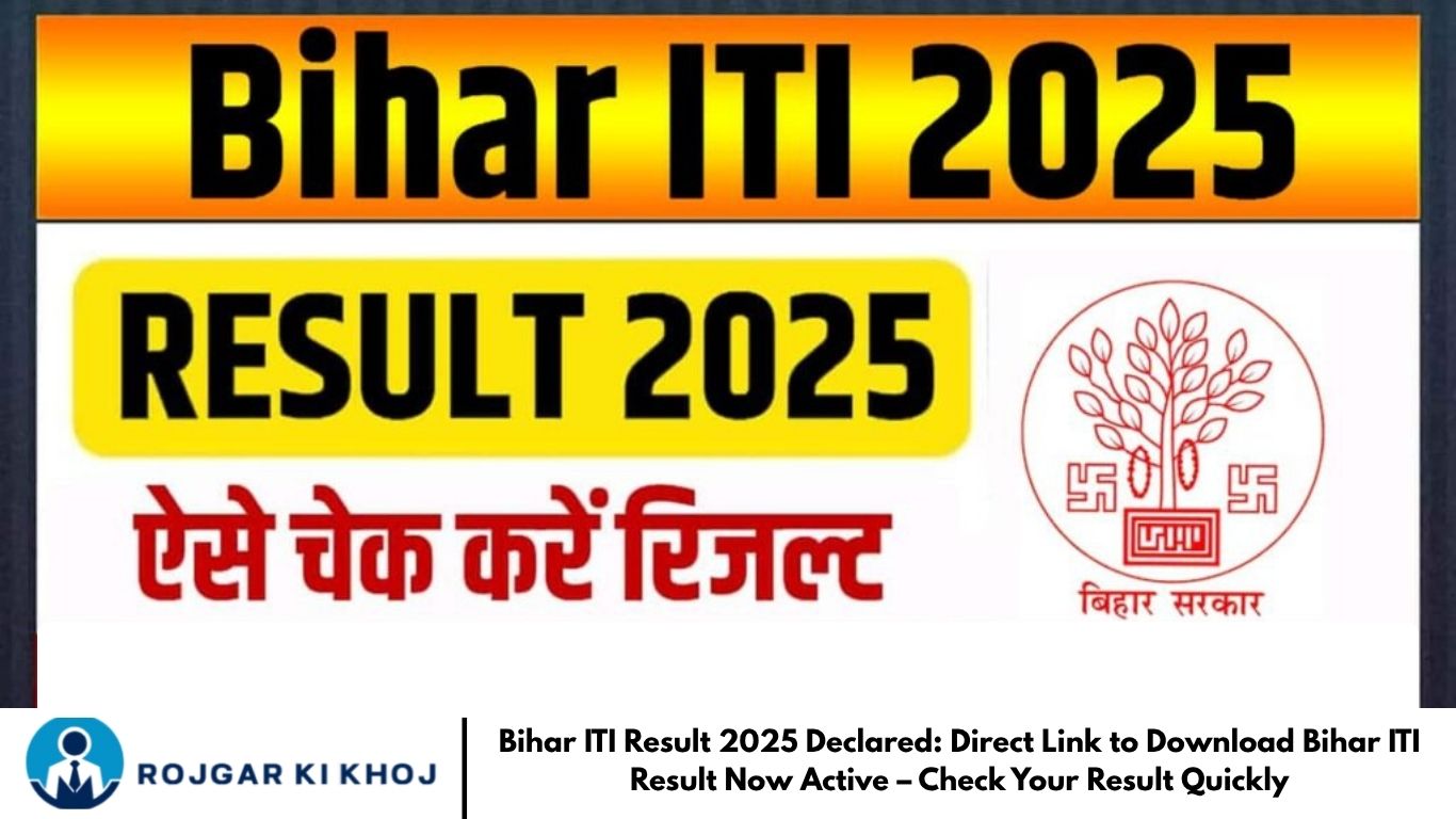 Bihar ITI Result 2025 Declared: Direct Link to Download Bihar ITI ...