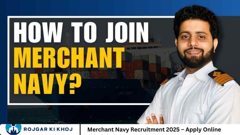Merchant Navy Recruitment 2025 – Apply Online