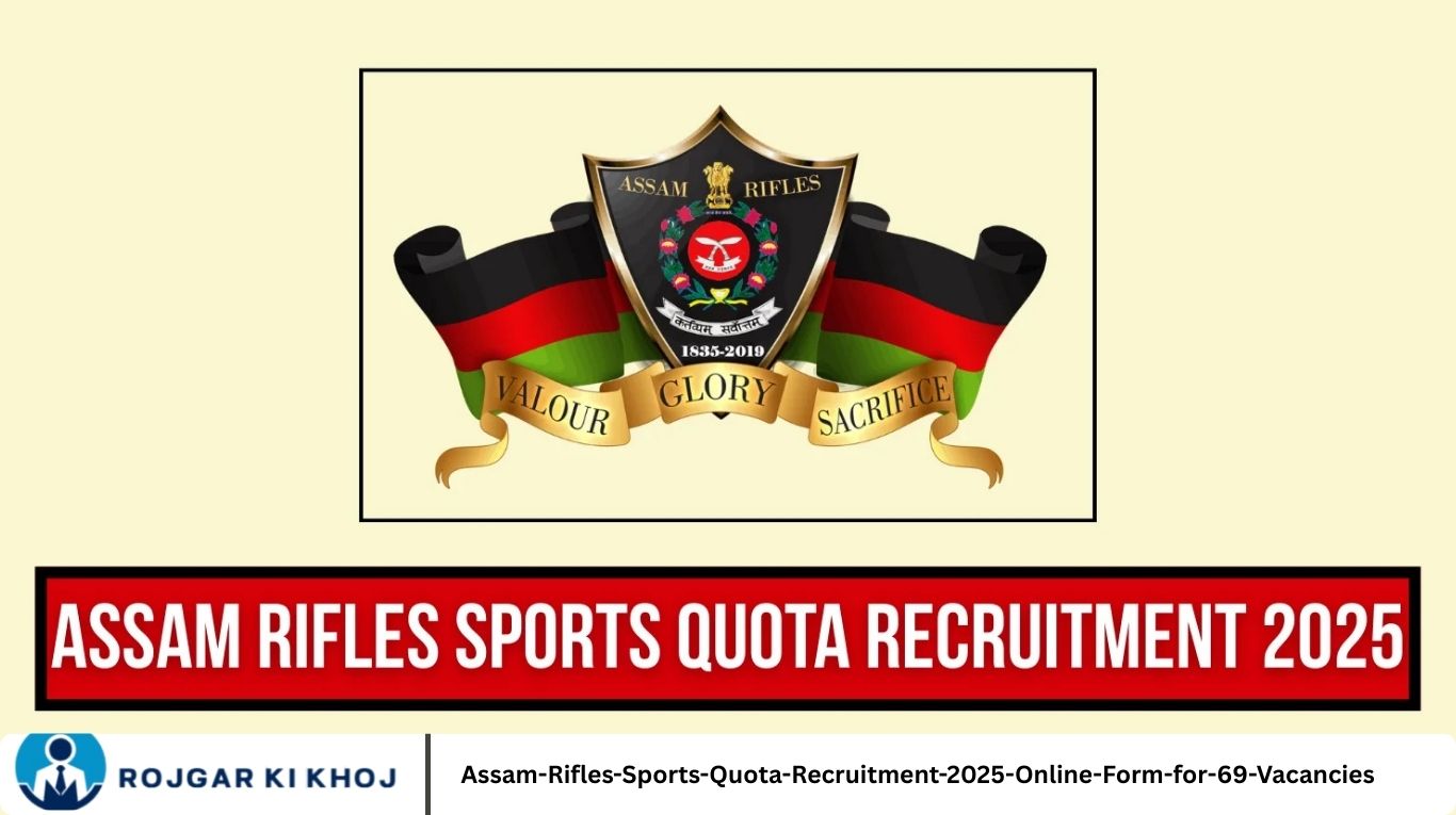 Assam Rifles Sports Quota 2025 – Apply Online for Rifleman/Riflewoman GD
