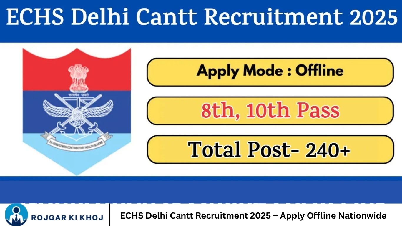 ECHS Delhi Cantt Recruitment 2025 – Apply Offline Nationwide