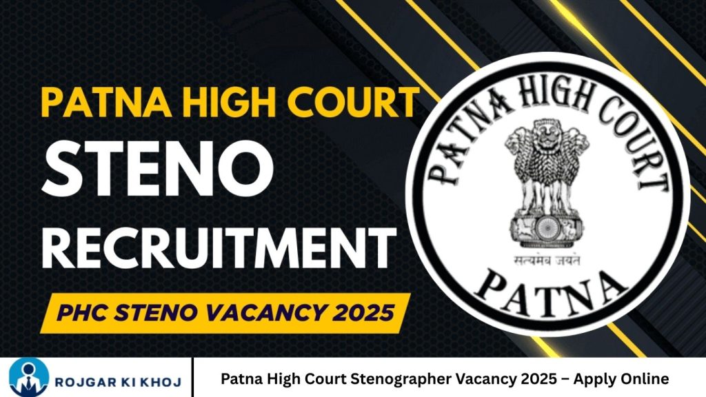 Patna High Court Stenographer Vacancy 2025 – Apply Online