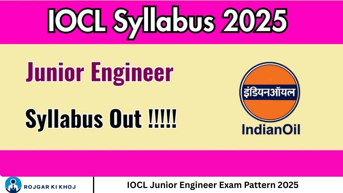 IOCL Junior Engineer Exam Pattern 2025