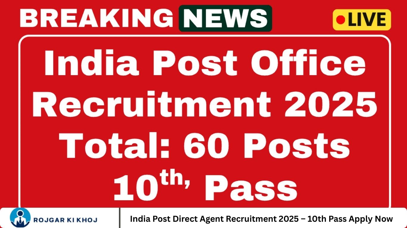 India Post Direct Agent Recruitment 2025 – 10th Pass Apply Now
