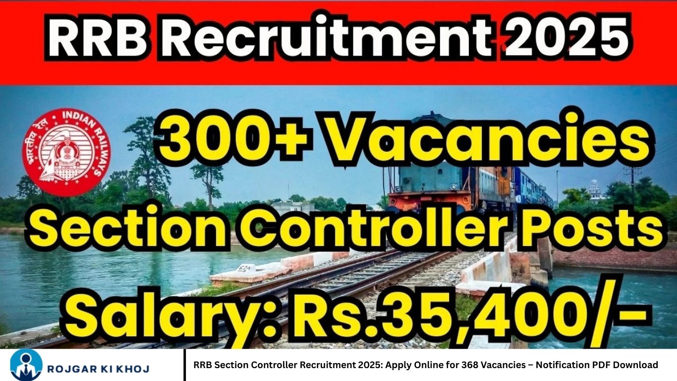 RRB Section Controller Recruitment 2025: Apply Online for 368 Vacancies ...