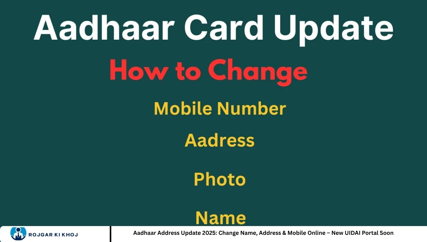 Aadhaar Address Update 2025: Change Name, Address & Mobile Online – New ...
