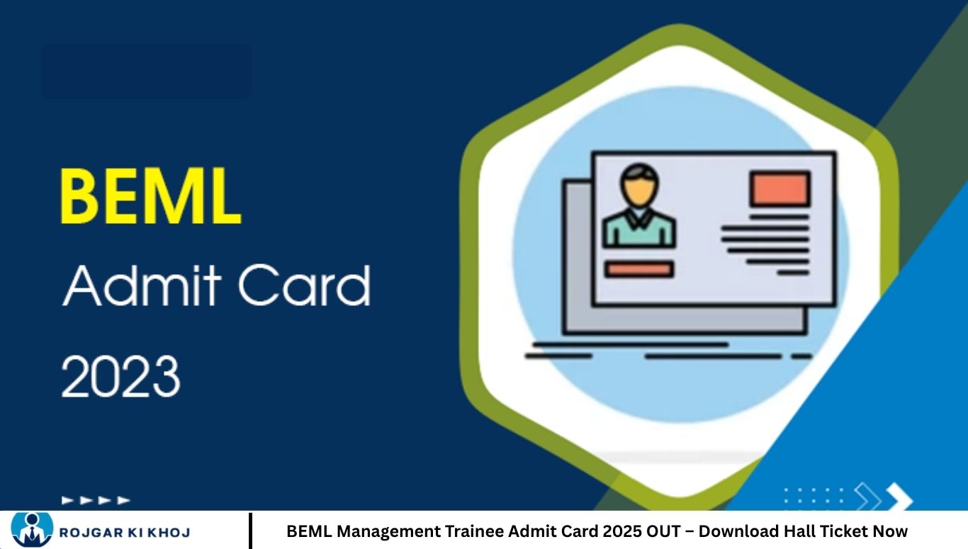 BEML Management Trainee Admit Card 2025 OUT – Download Hall Ticket Now