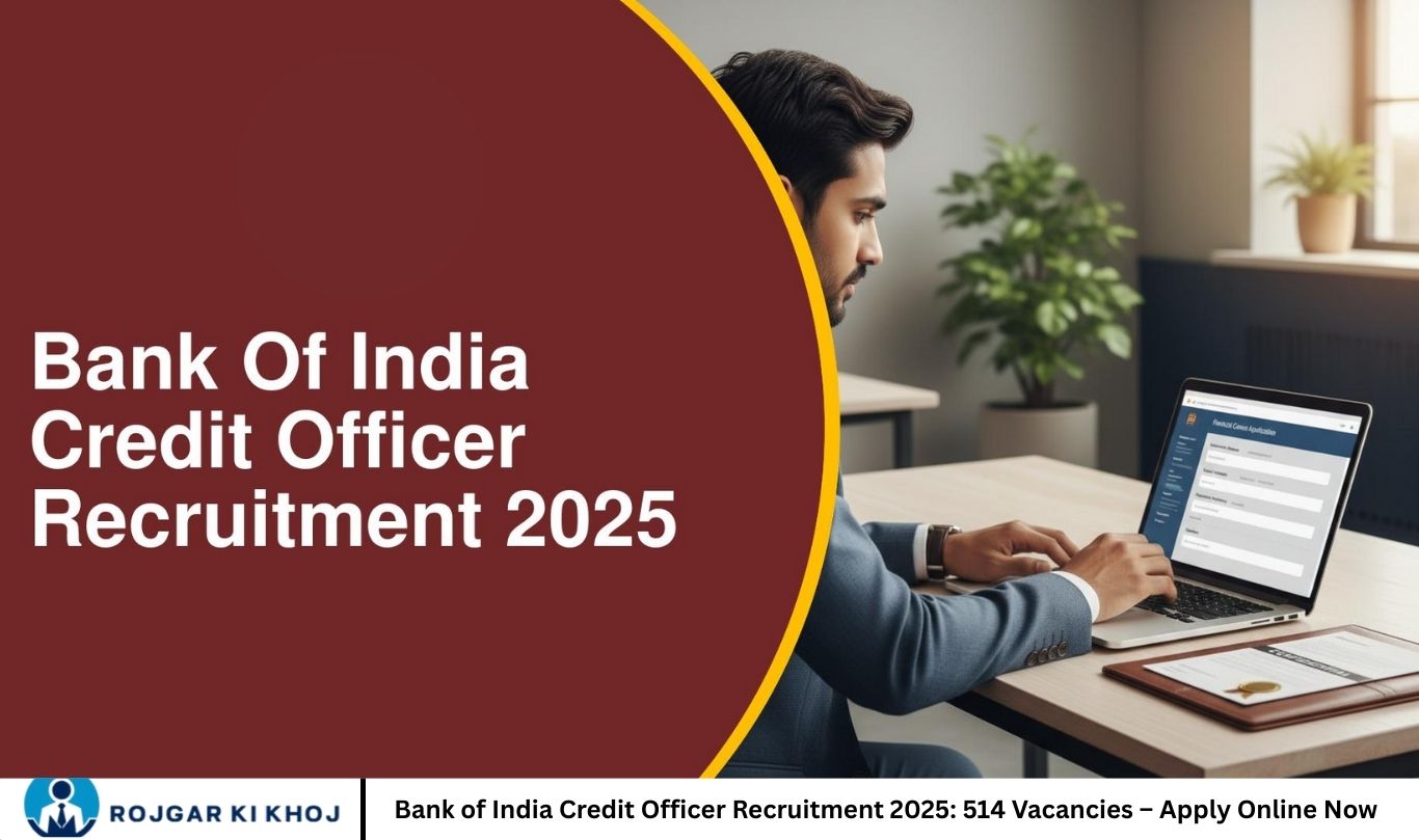 Bank of India Credit Officer Recruitment 2025: 514 Vacancies – Apply ...