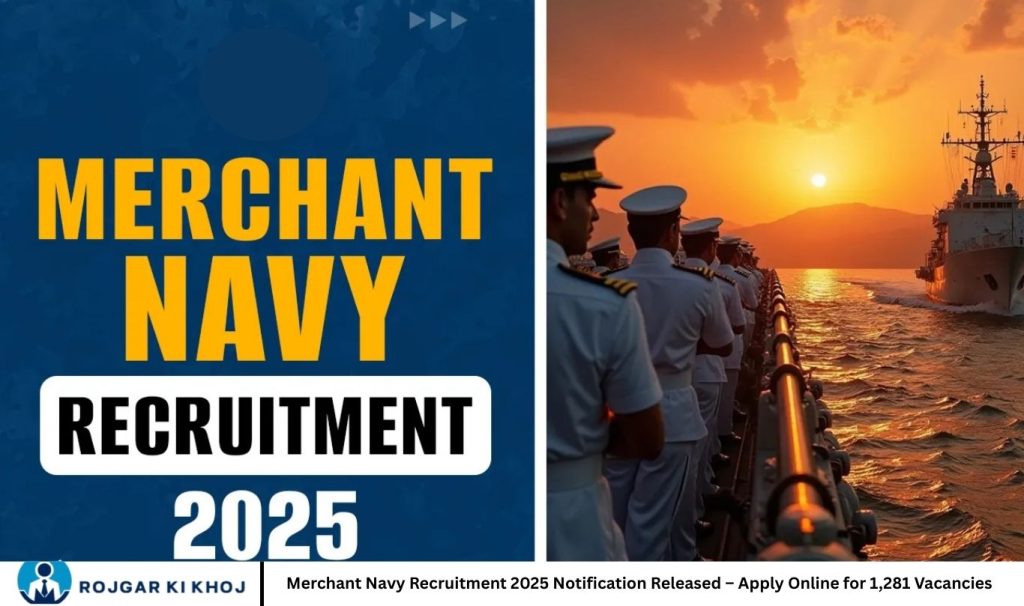 Merchant Navy Recruitment 2025 Notification Released – Apply Online for ...