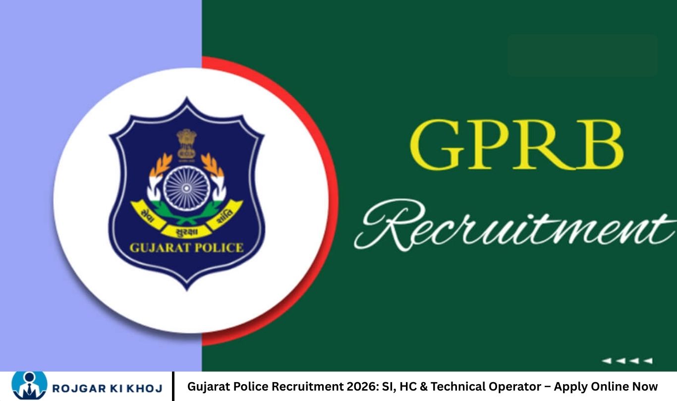 Gujarat Police Recruitment 2026: SI, HC & Technical Operator – Apply ...