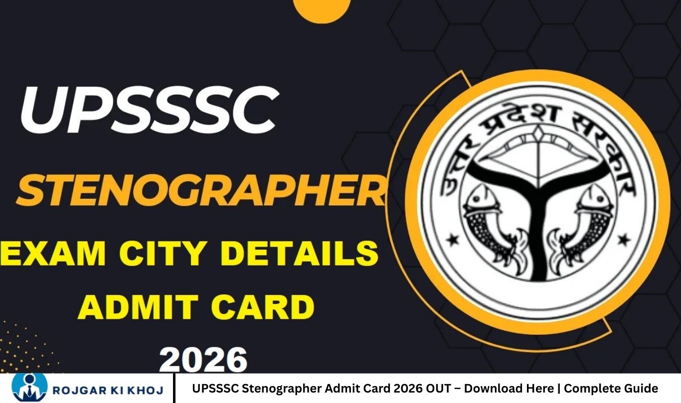 UPSSSC Stenographer Admit Card 2026 OUT – Download Here | Complete Guide