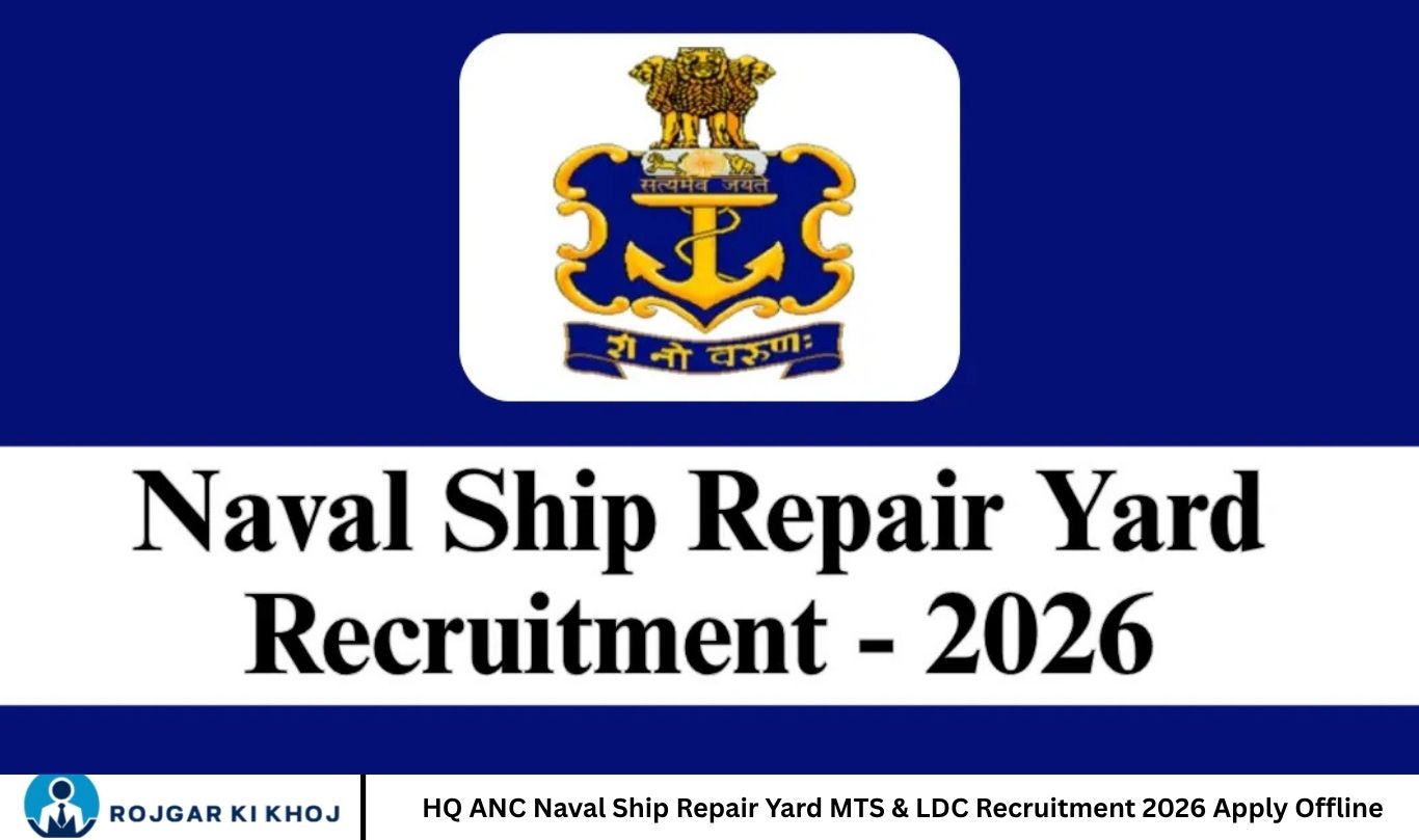 HQ ANC Naval Ship Repair Yard MTS & LDC Recruitment 2026 Apply Offline